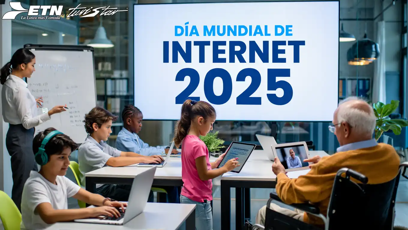 Día Mundial de Internet 2025 | ETN Turistar