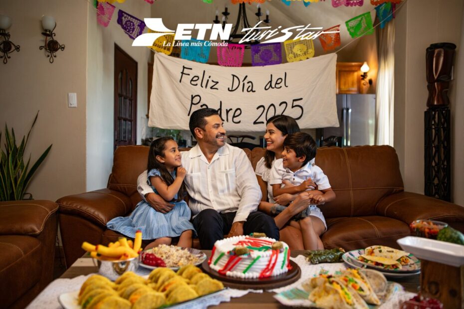 Día del Padre 2025 en México | ETN Turistar