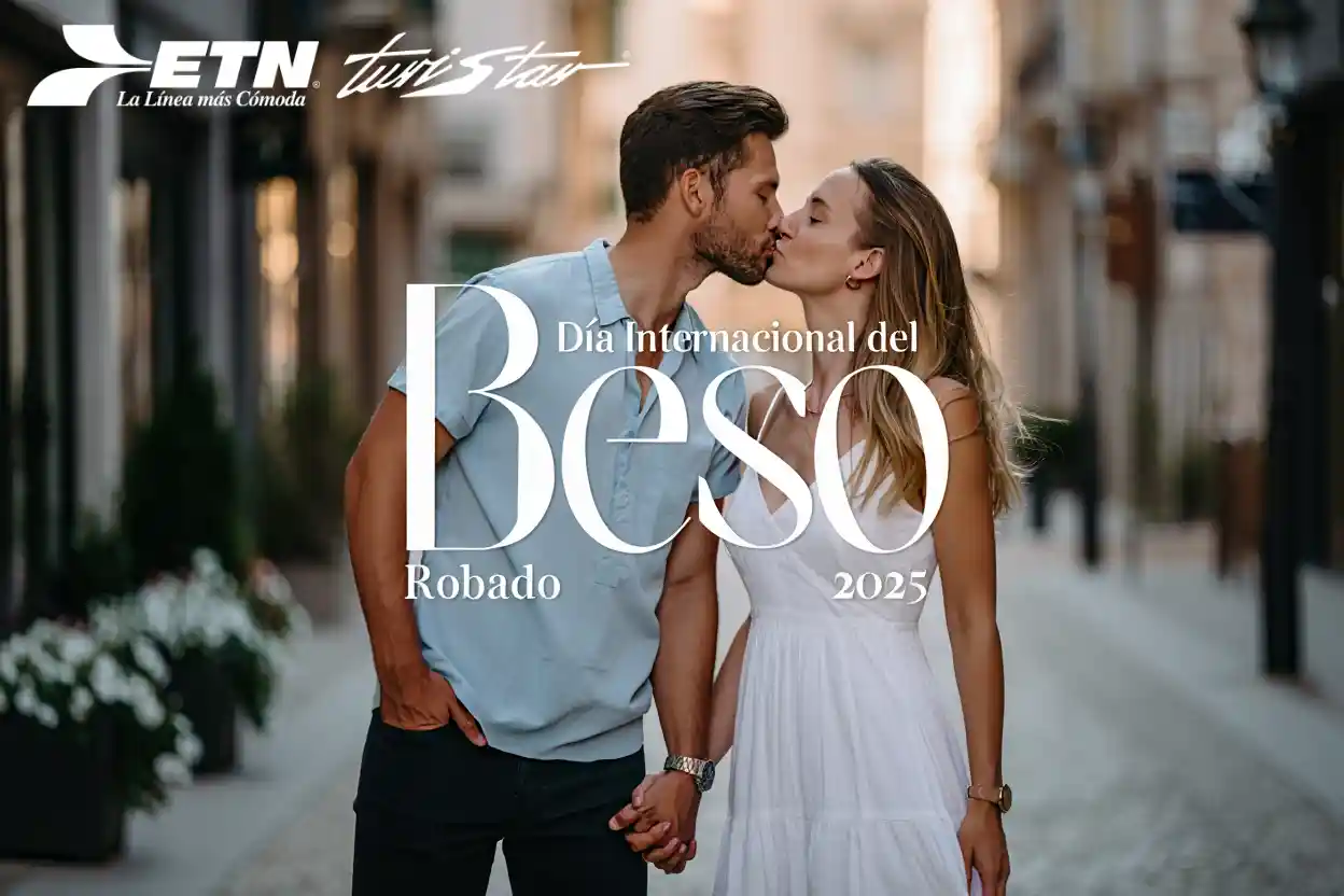 Día Internacional del Beso Robado | ETN Turistar
